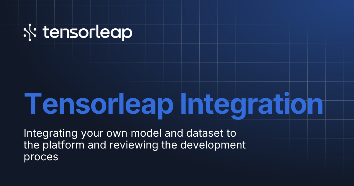 Tensorleap Integration | Tensorleap Docs